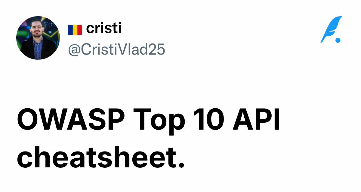 OWASP Top 10 API cheatsheet. | 🇷🇴 cristi OWASP Top 10 API cheatsheet. | 🇷🇴 cristi