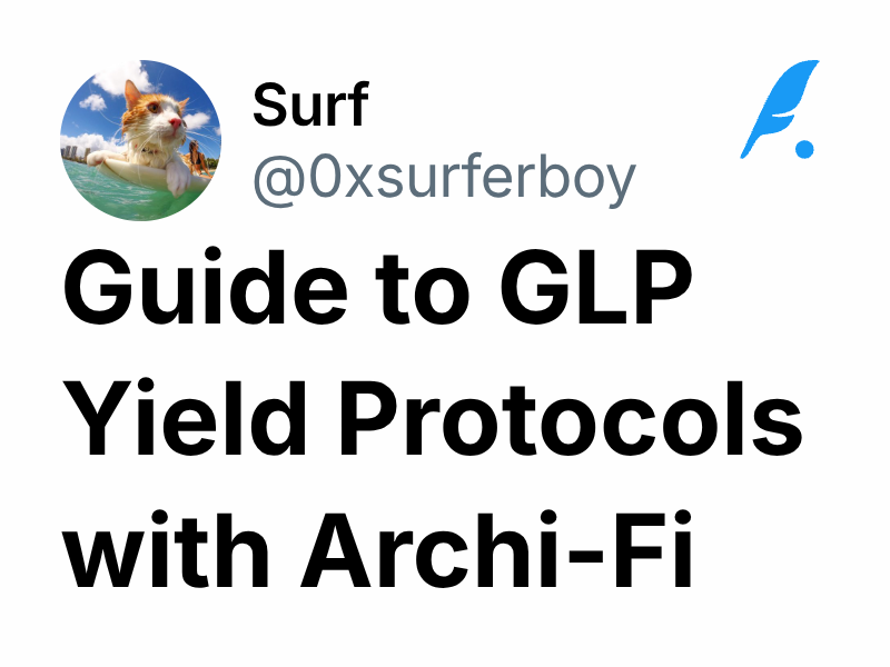 Guide to GLP Yield Protocols with Archi-Fi | Surf