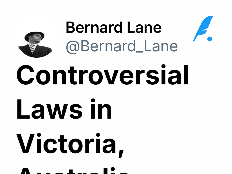 Controversial Laws in Victoria, Australia | Bernard Lane