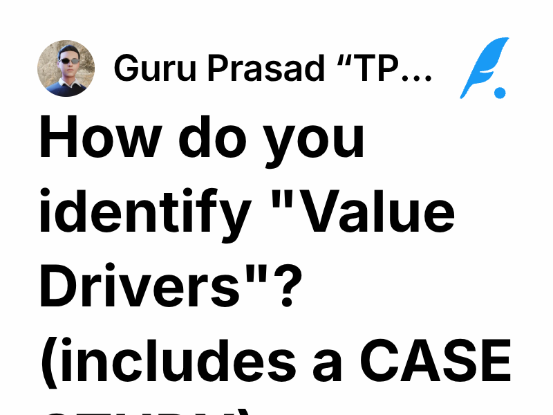 How do you identify "Value Drivers"? (includes a CASE STUDY) | Guru ...