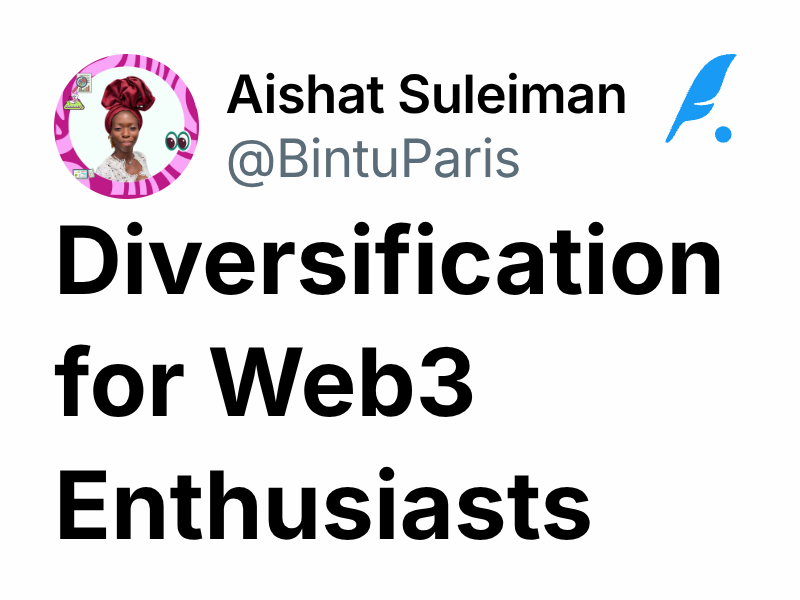 Diversification for Web3 Enthusiasts | Aishat Suleiman
