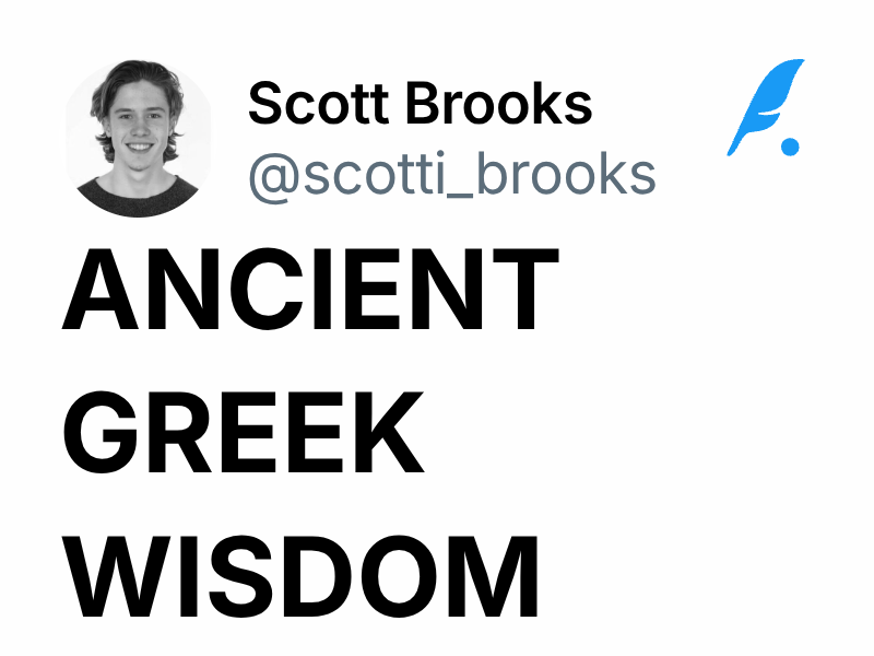 ANCIENT GREEK WISDOM | Scott Brooks