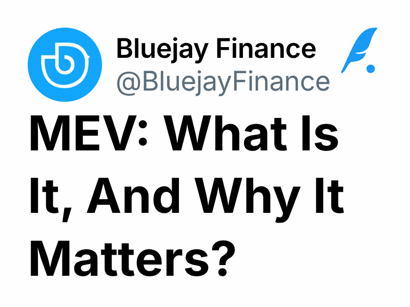 MEV: What Is It, And Why It Matters? | Bluejay Finance