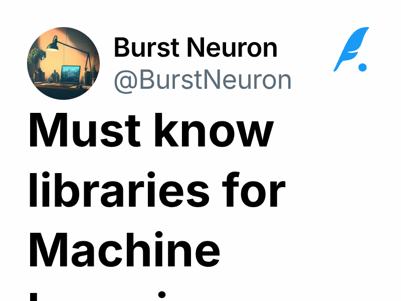 Must know libraries for Machine Learning | Burst Neuron