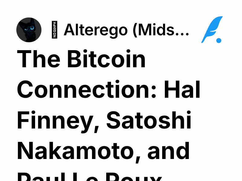 The Bitcoin Connection: Hal Finney, Satoshi Nakamoto, and Paul Le Roux ...