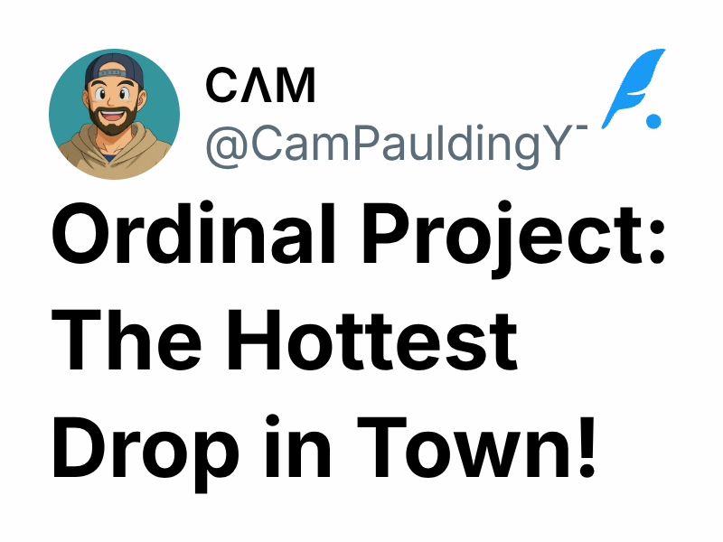 Ordinal Project: The Hottest Drop in Town! | CɅM
