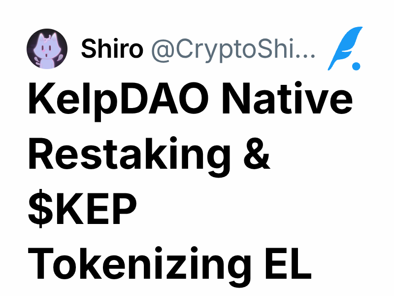 KelpDAO Native Restaking & $KEP Tokenizing EL Points | Shiro