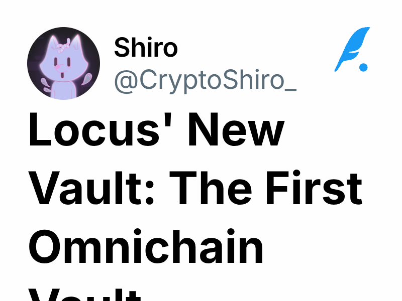 Locus' New Vault: The First Omnichain Vault | Shiro