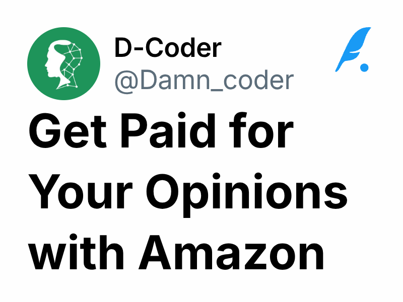 Get Paid for Your Opinions with Amazon | D-Coder