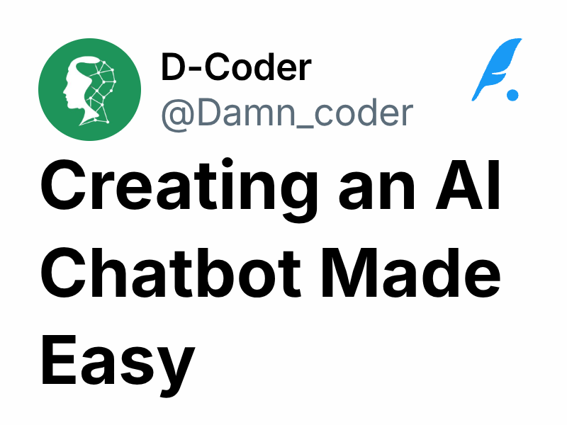 Creating an AI Chatbot Made Easy | D-Coder
