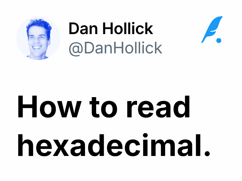 How to read hexadecimal. | Dan Hollick