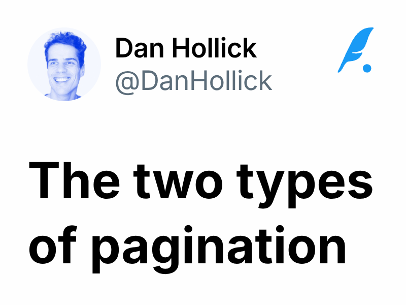 The two types of pagination | Dan Hollick
