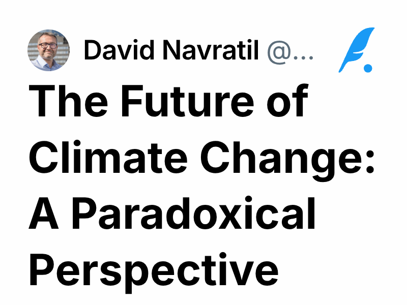 The Future of Climate Change: A Paradoxical Perspective | David Navratil