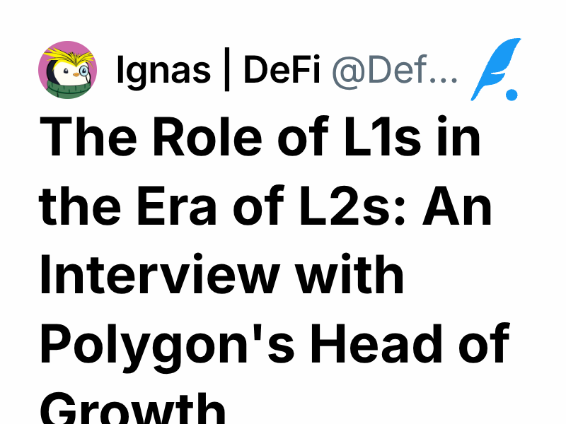 The Role of L1s in the Era of L2s: An Interview with Polygon's Head of Growth | Ignas | DeFi
