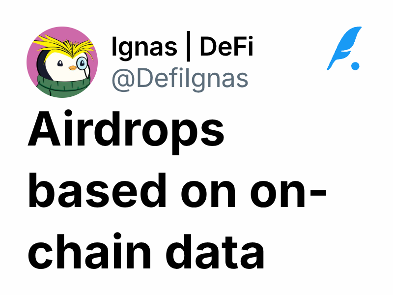 Airdrops based on on-chain data | Ignas | DeFi