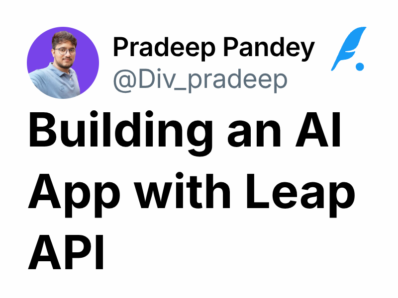 Building an AI App with Leap API | Pradeep Pandey