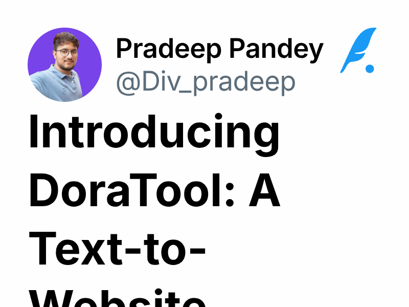 Introducing DoraTool: A Text-to-Website Generator | Pradeep Pandey
