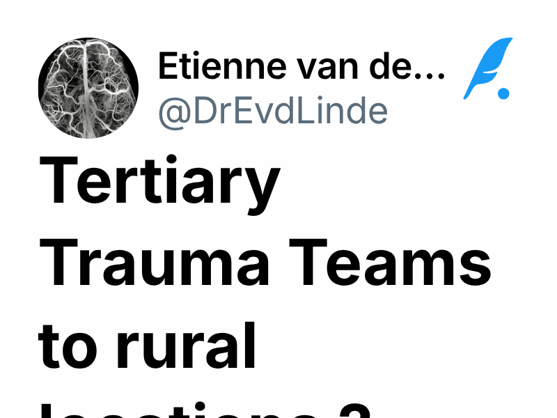 Tertiary Trauma Teams to rural locations ? | Etienne van der Linde