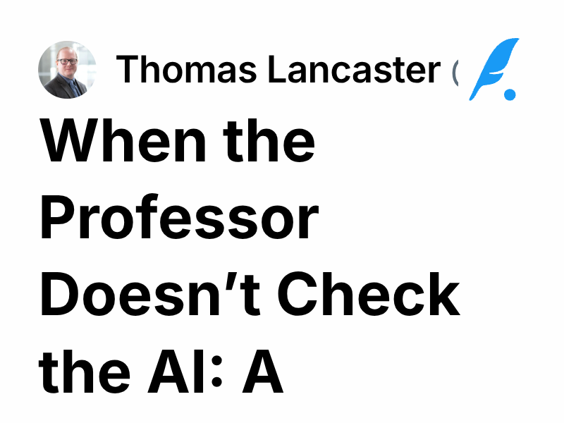 When the Professor Doesn’t Check the AI: A Cautionary Tale | Thomas ...