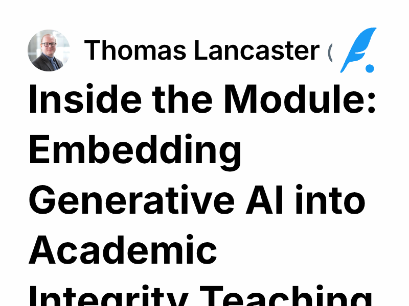 Inside the Module: Embedding Generative AI into Academic Integrity Teaching | Thomas Lancaster