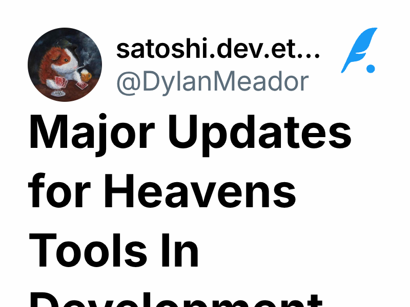 Major Updates for Heavens Tools In Development | Dylan 🌵