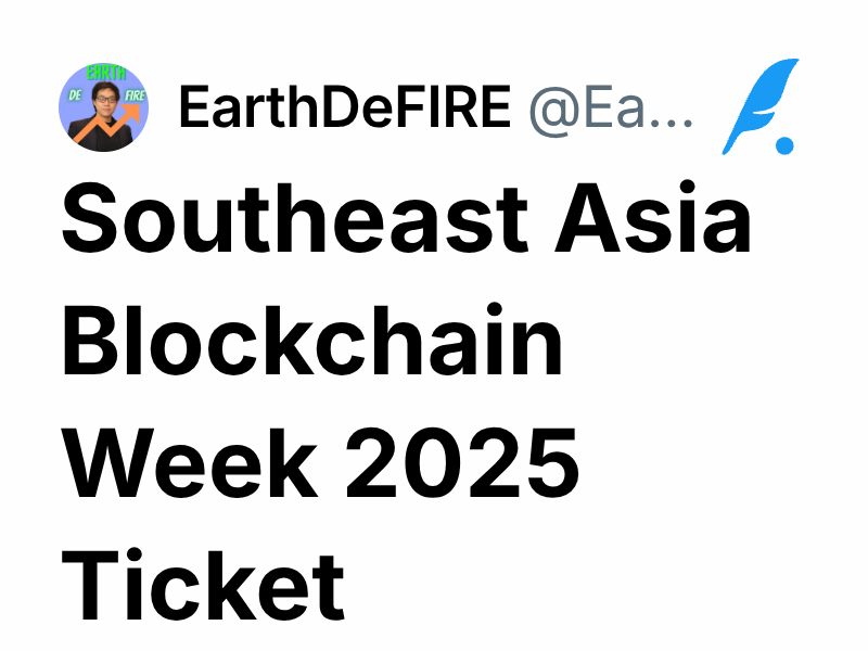 Southeast Asia Blockchain Week 2025 Ticket Giveaway | EarthDeFIRE