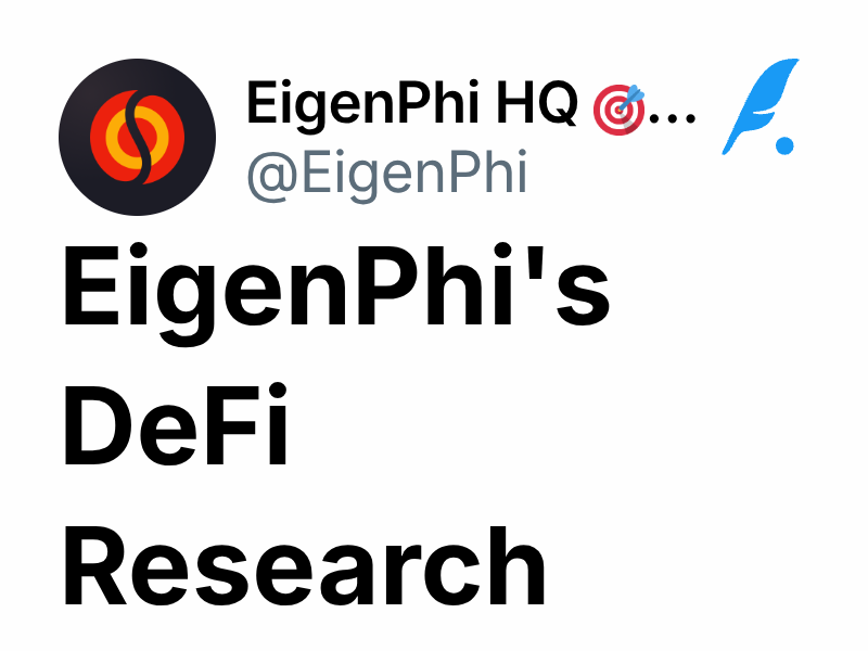 EigenPhi's DeFi Research | EigenPhi HQ 🎯 Wisdom of DeFi (🔭, 🎙) 🦇🔊