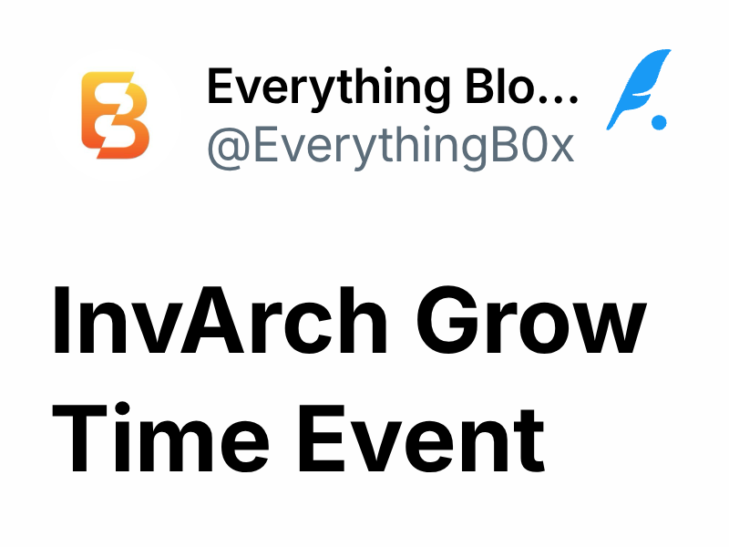 InvArch Grow Time Event | Everything Blockchain 🦭/acc🧐