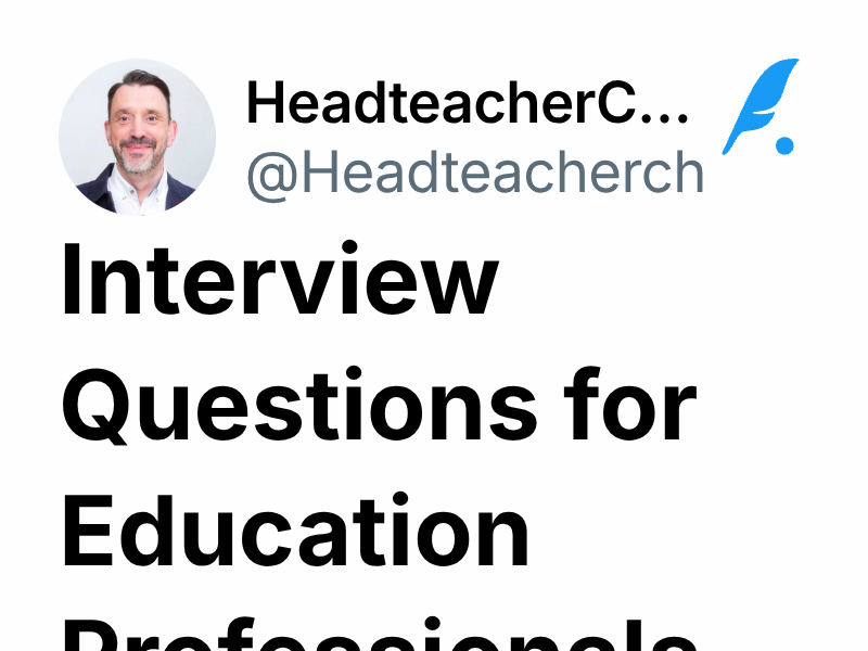 Interview Questions for Education Professionals | HeadteacherChat