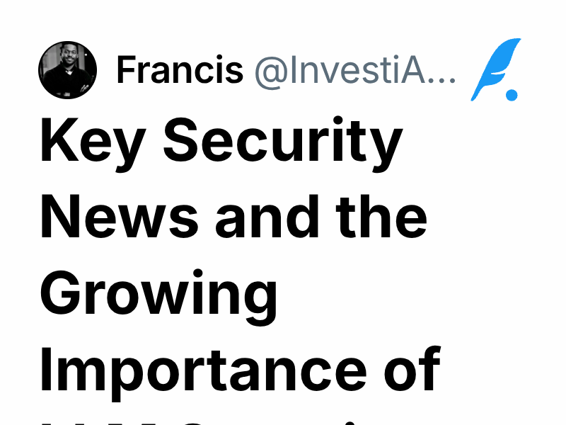Key Security News and the Growing Importance of LLM Security | Francis