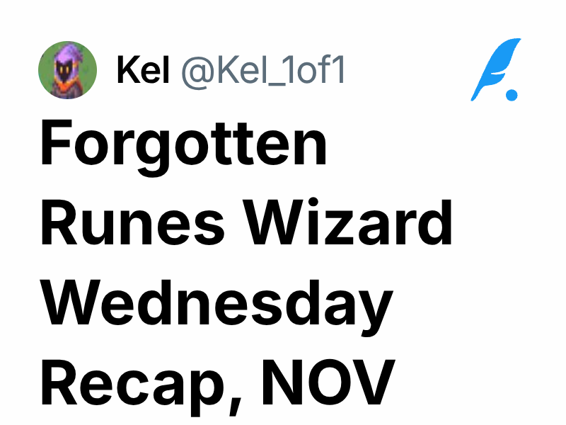 Forgotten Runes Wizard Wednesday Recap, NOV 16 2022 | Kel