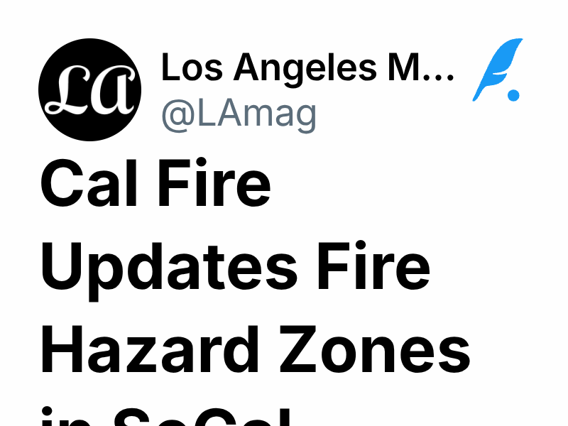 Cal Fire Updates Fire Hazard Zones in SoCal | Los Angeles Magazine