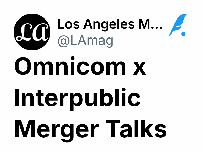 Omnicom x Interpublic Merger Talks | Los Angeles Magazine