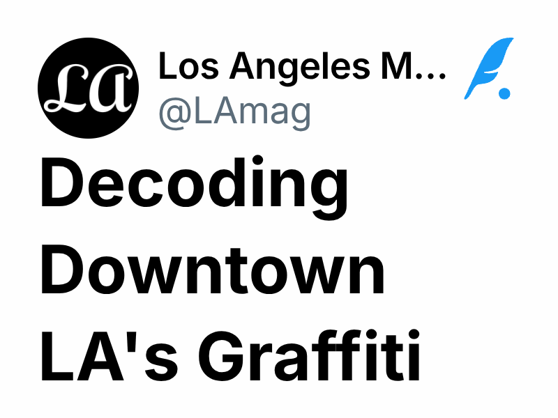 Decoding Downtown LA's Graffiti | Los Angeles Magazine