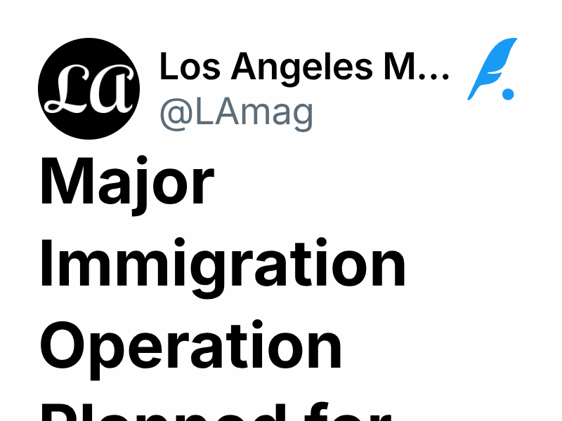 Major Immigration Operation Planned for L.A. | Los Angeles Magazine
