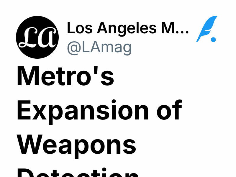 Metro S Expansion Of Weapons Detection Program Los Angeles Magazine