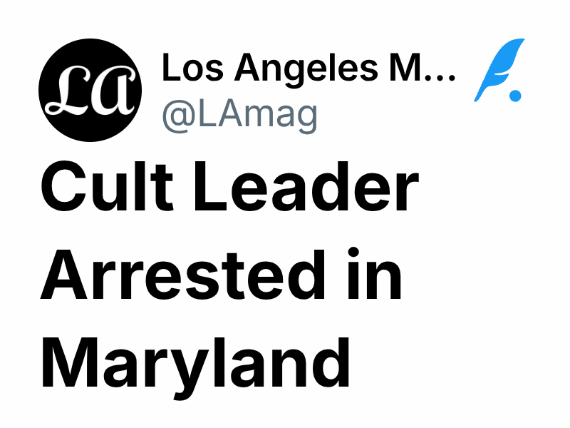 Cult Leader Arrested in Maryland | Los Angeles Magazine