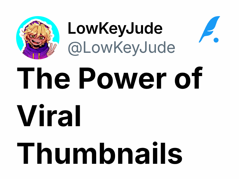 The Power of Viral Thumbnails | LowKeyJude