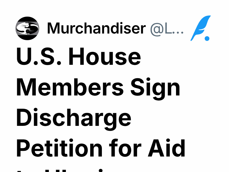 U.S. House Members Sign Discharge Petition for Aid to Ukraine | Murchandiser
