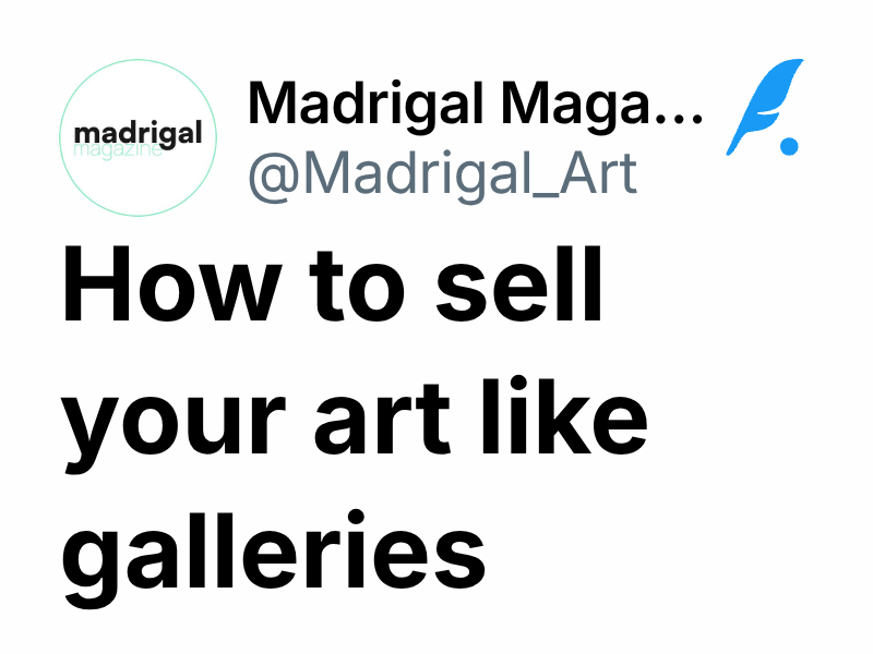How to sell your art like galleries | Madrigal Magazine | Contemporary Art Mag.