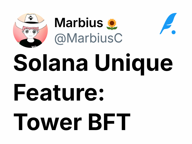 Solana Unique Feature: Tower BFT | Marbius 🌻