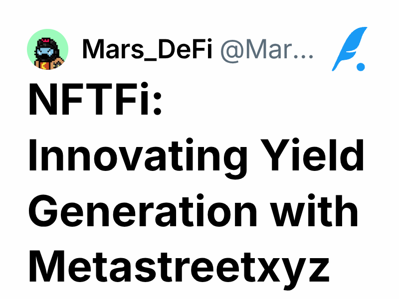 NFTFi: Innovating Yield Generation with Metastreetxyz | Mars_DeFi