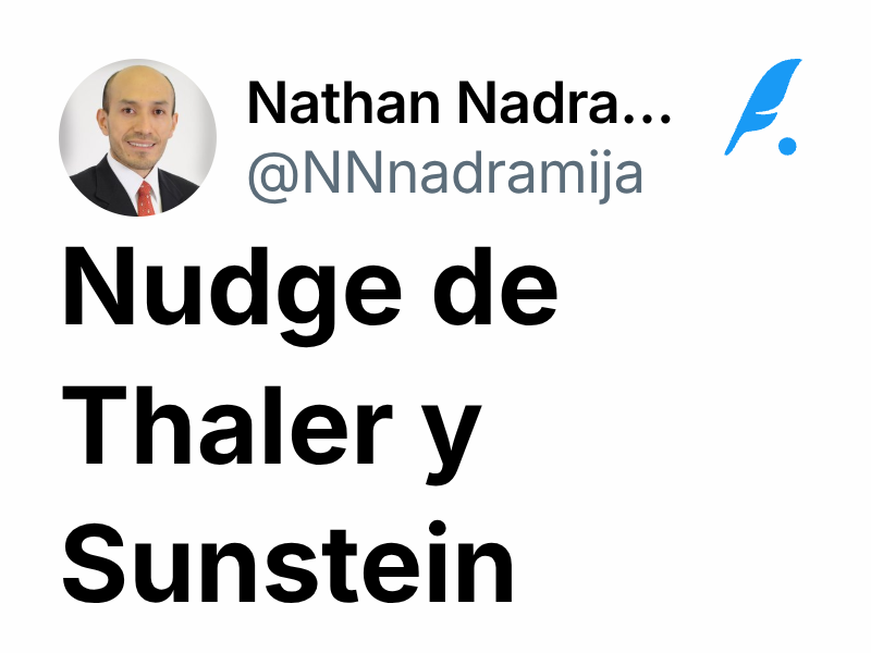 Nudge de Thaler y Sunstein | Nathan Nadramija