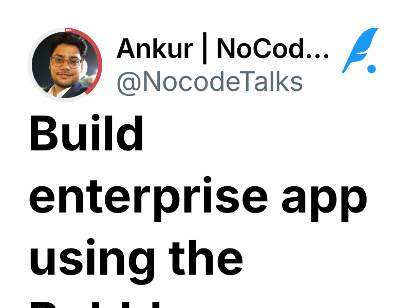 Build enterprise app using the Bubble | Ankur | NoCode Talks