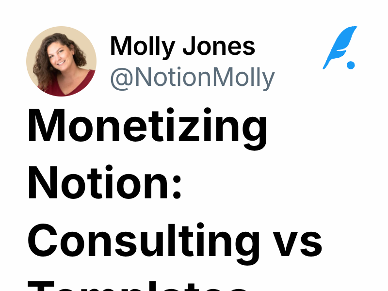 Monetizing Notion: Consulting vs Templates | Molly Jones