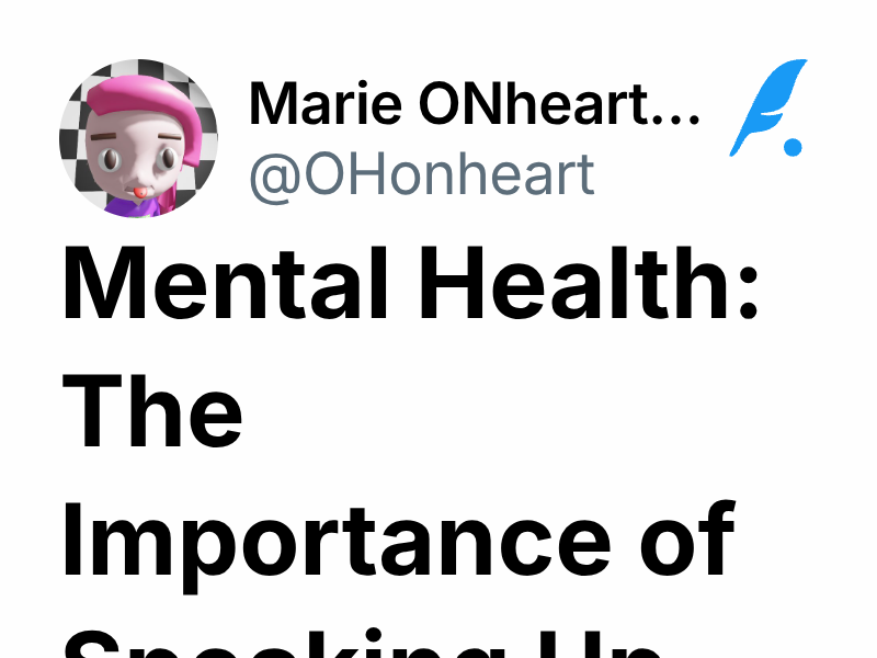 Mental Health: The Importance of Speaking Up | Marie ONheart 1️⃣💚
