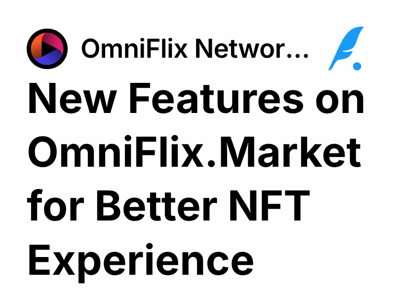 New Features on OmniFlix.Market for Better NFT Experience | OmniFlix ...