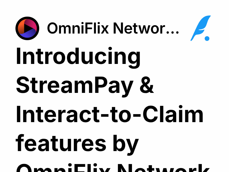 Introducing StreamPay & Interact-to-Claim features by OmniFlix Network | OmniFlix Network ⚛️🎬