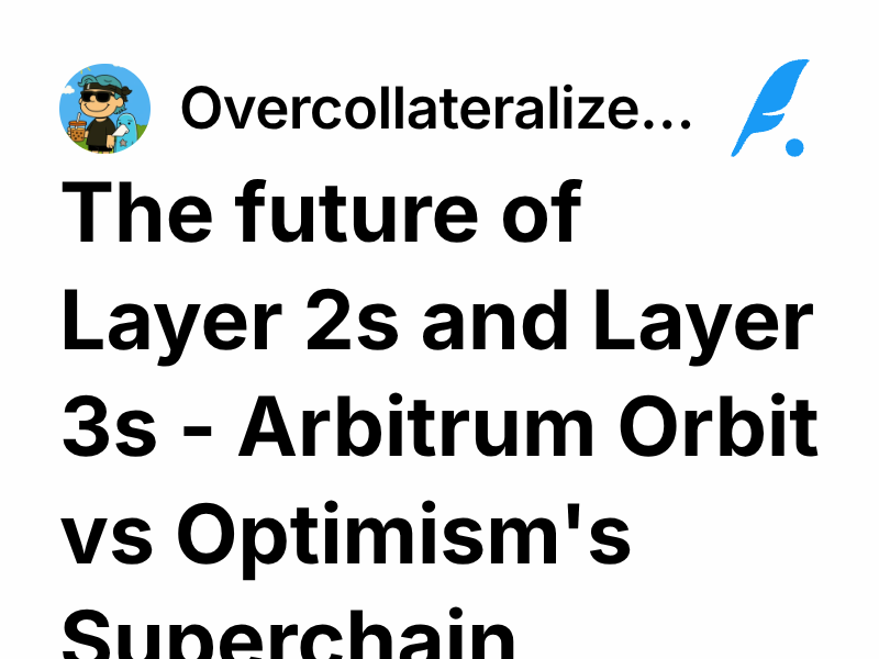 The future of Layer 2s and Layer 3s - Arbitrum Orbit vs Optimism's Superchain ...