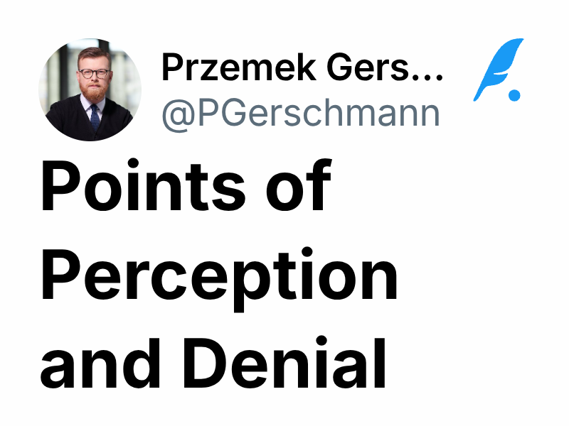 Points of Perception and Denial | Przemek Gerschmann